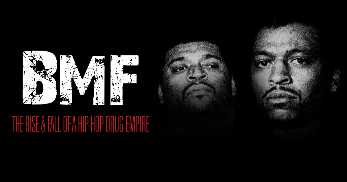 BMF: The Rise and Fall of a Hip-Hop Drug Empire